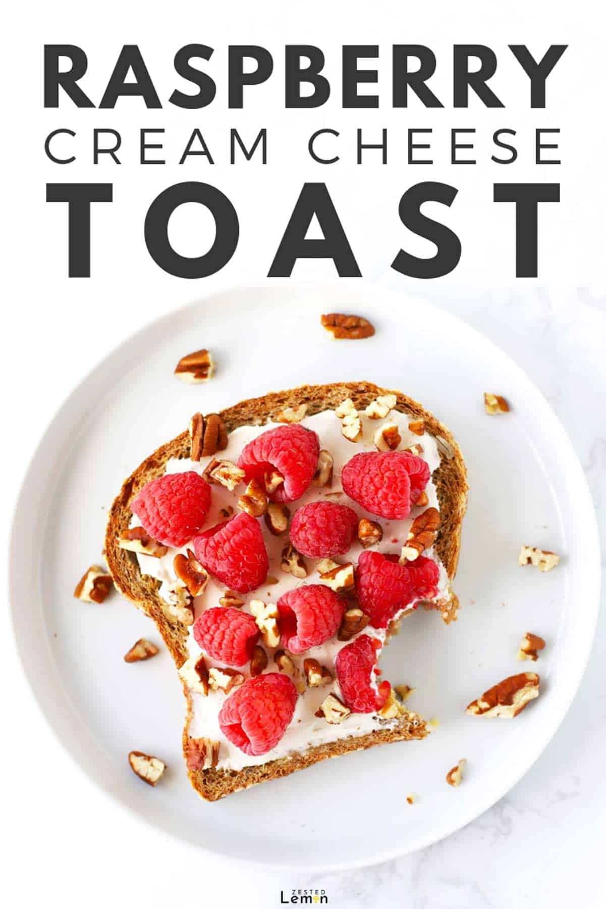 Raspberry Cream Cheese Toast - Zested Lemon