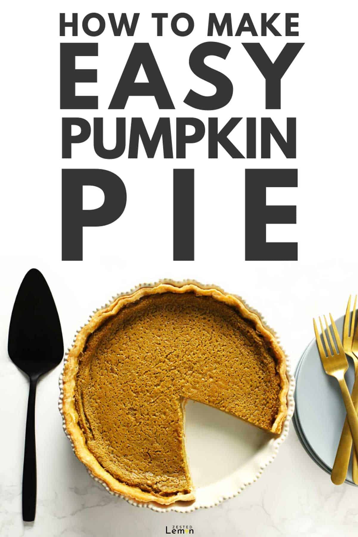 How To Make Easy Pumpkin Pie Zested Lemon how-to-make-easy-pumpkin-pie-zested-lemon